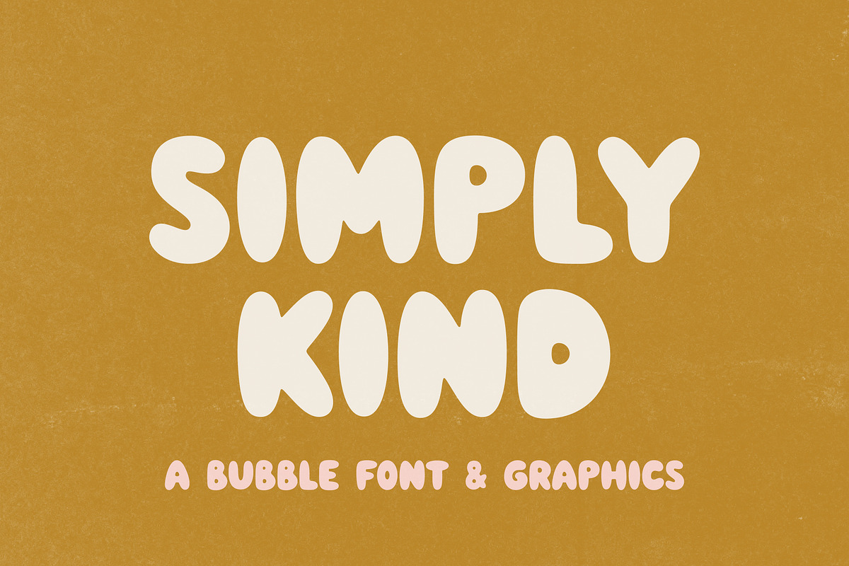 Simply Kind - Bubble Font, a Handwritten Font by simpleblues