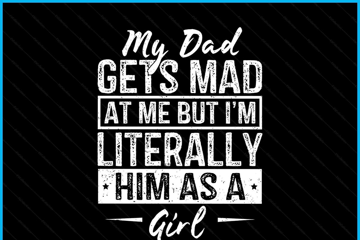 My Dad Gets Mad at Me But I'm