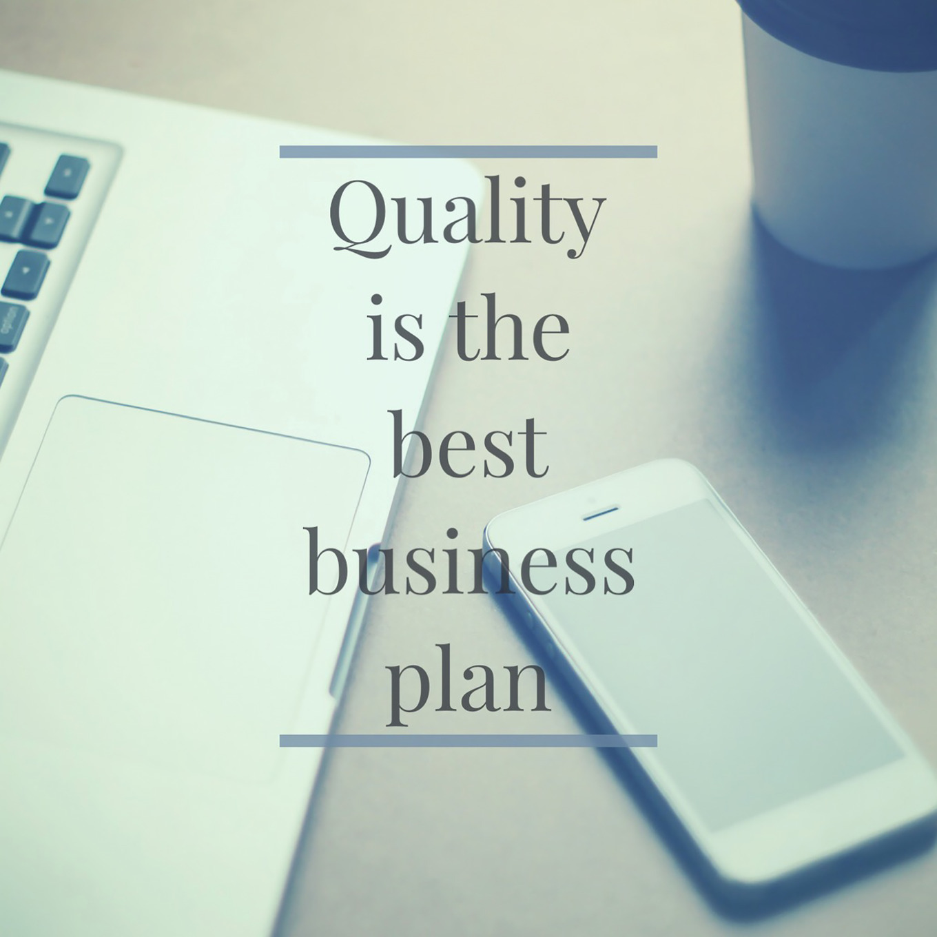 Quality is the best business plan, a Business Photo by Nuchylee Photo ...