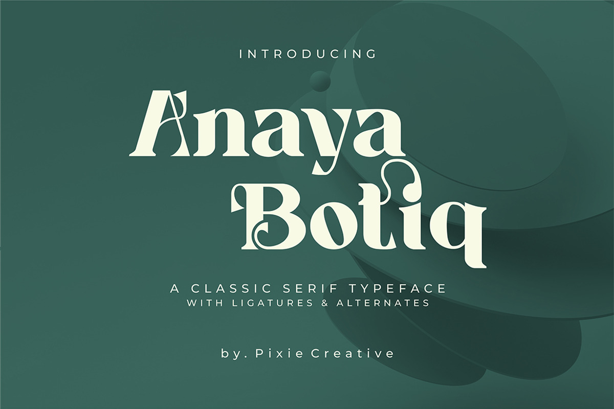 Anaya Botiq - Classic Serif Font, a Serif Font by Pixie Creative | Creative Market