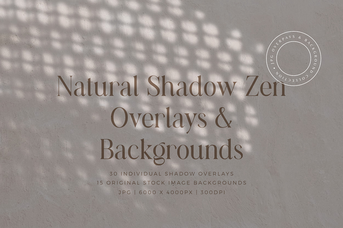 Natural Shadow Zen Overlays, a Texture Graphic by Feather & Sage Design