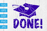 Done SVG Graduation SVG Graduate SVG, an Illustration by SavanasDesign