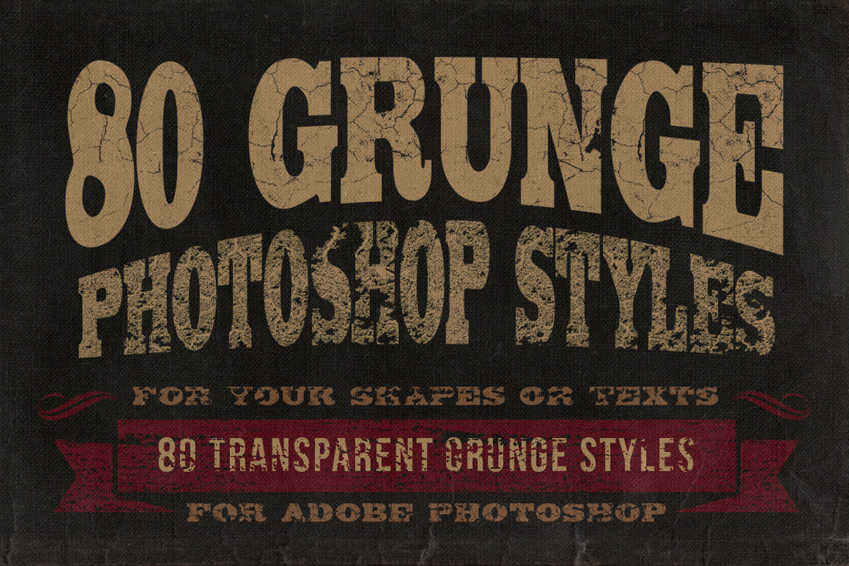 80 Grunge Photoshop Styles, a Layer Style Add-On by MIIM