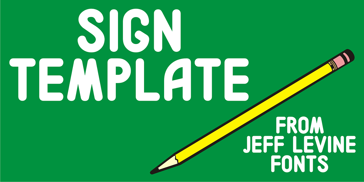 Sign Template JNL, a Sans Serif Font by Jeff Levine Fonts