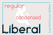 Liberal regular & condensed, a Sans Serif Font by Etewut