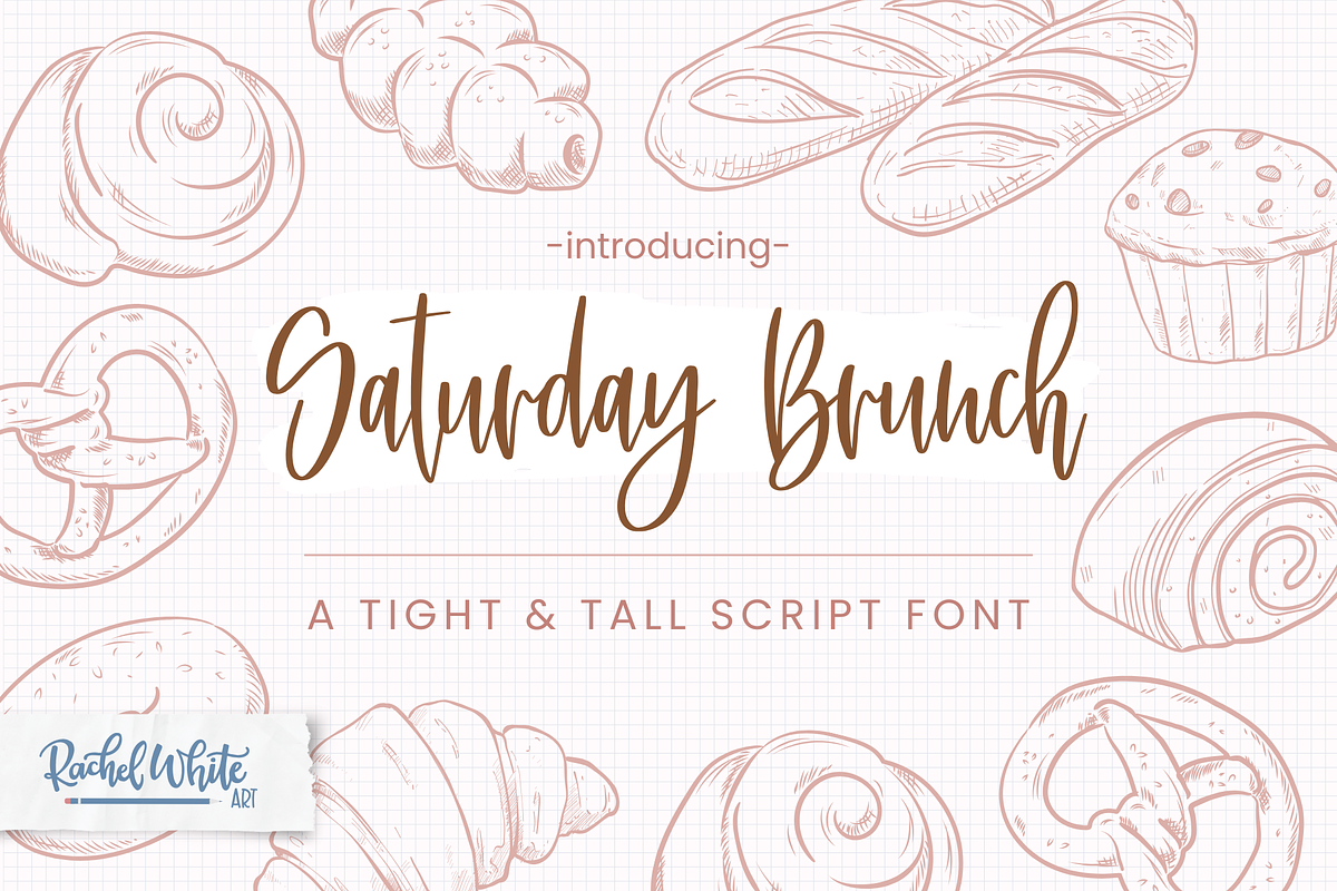 Saturday Brunch, a tight tall script, a Script Font by Rachel White Art