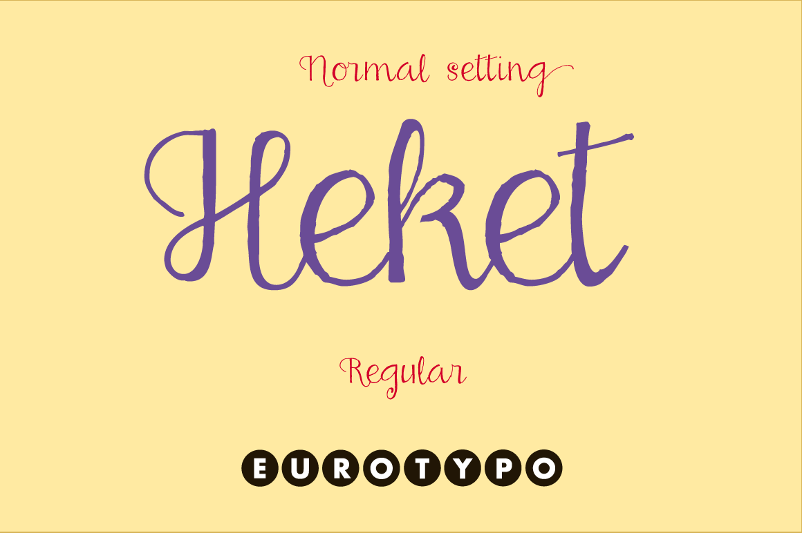Heket Regular, a Script Font by Eurotypo | Creative Market