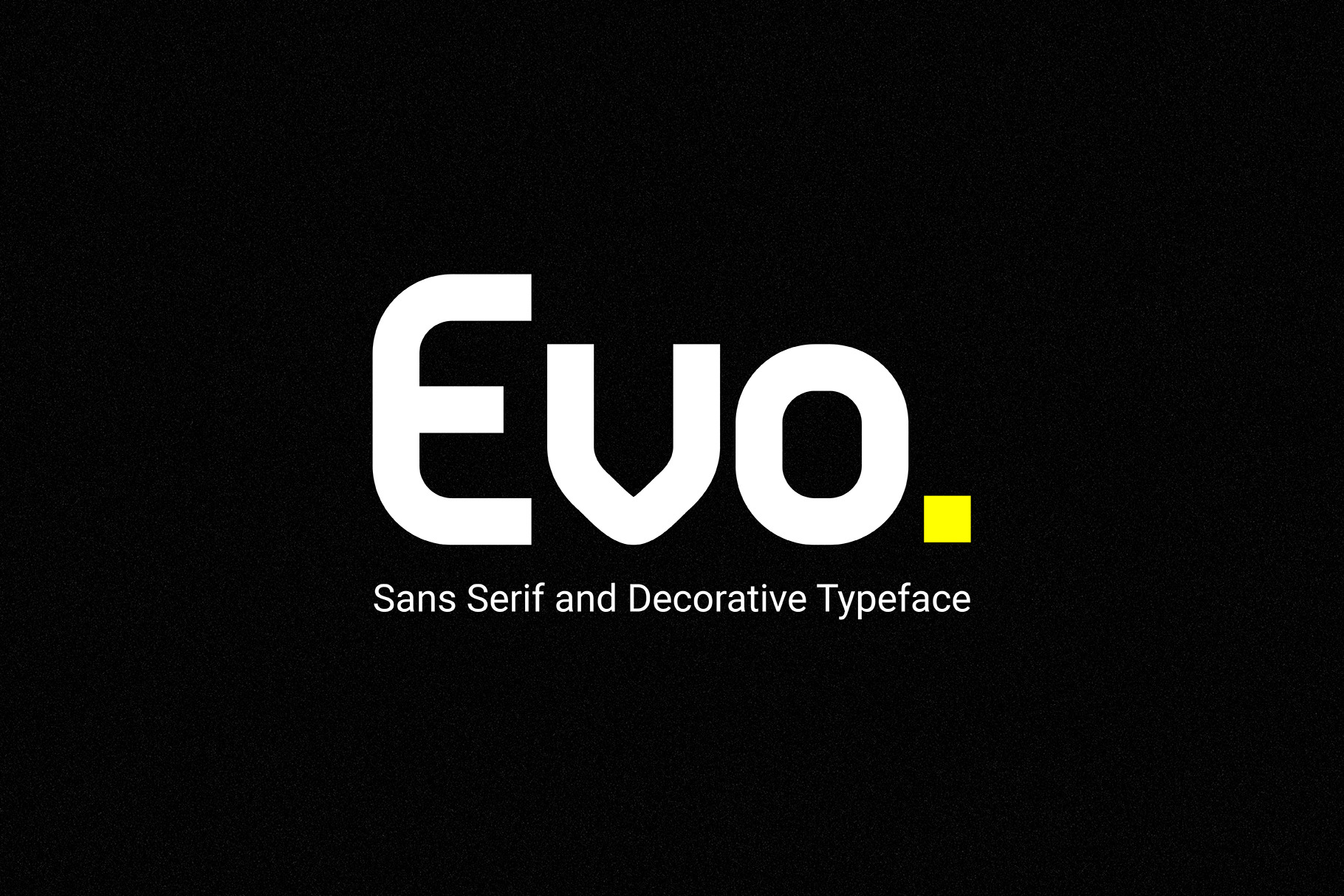 Evo - Sans & Decorative Typeface