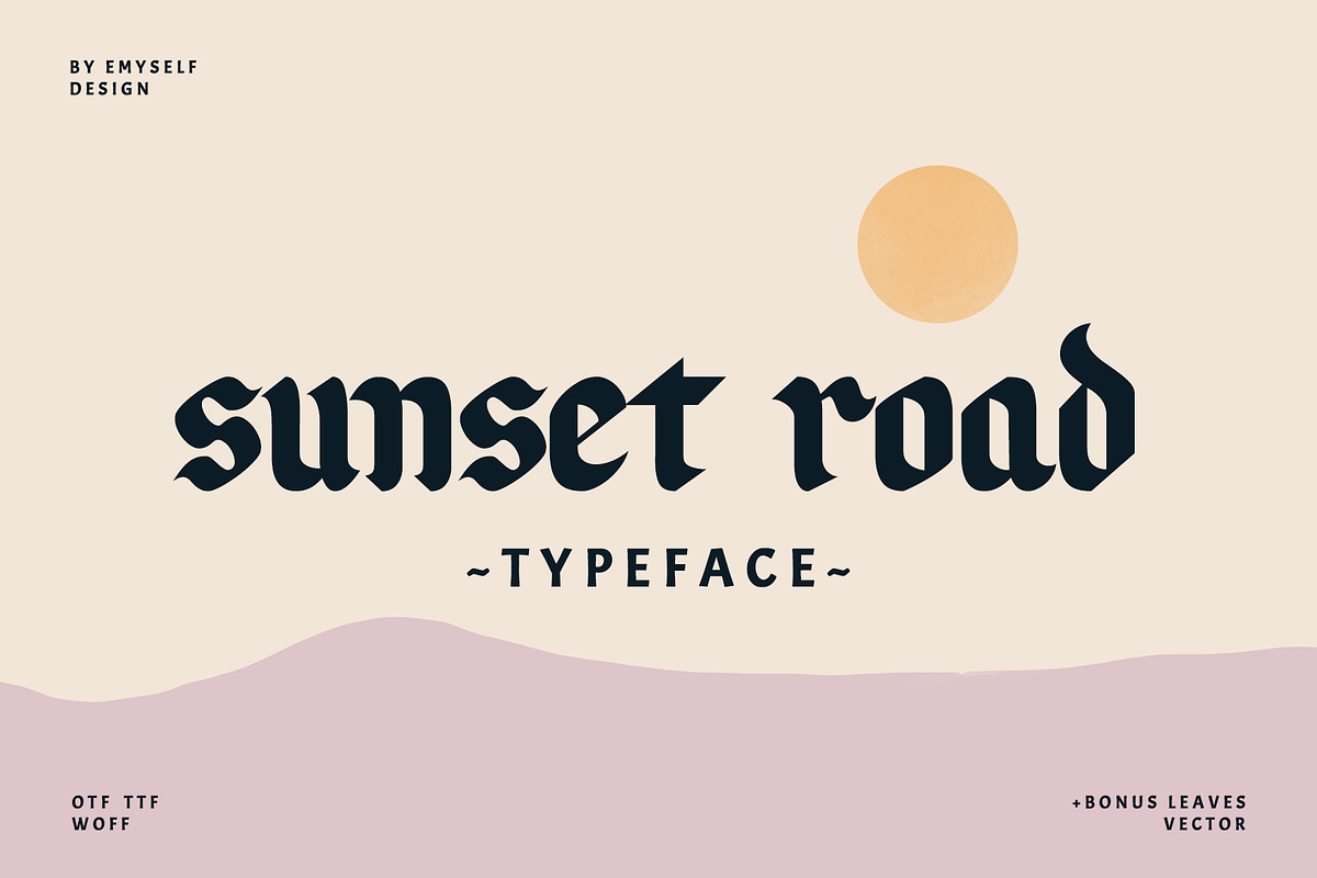 Sunset Road Typeface, a Blackletter Font by Emyself Design