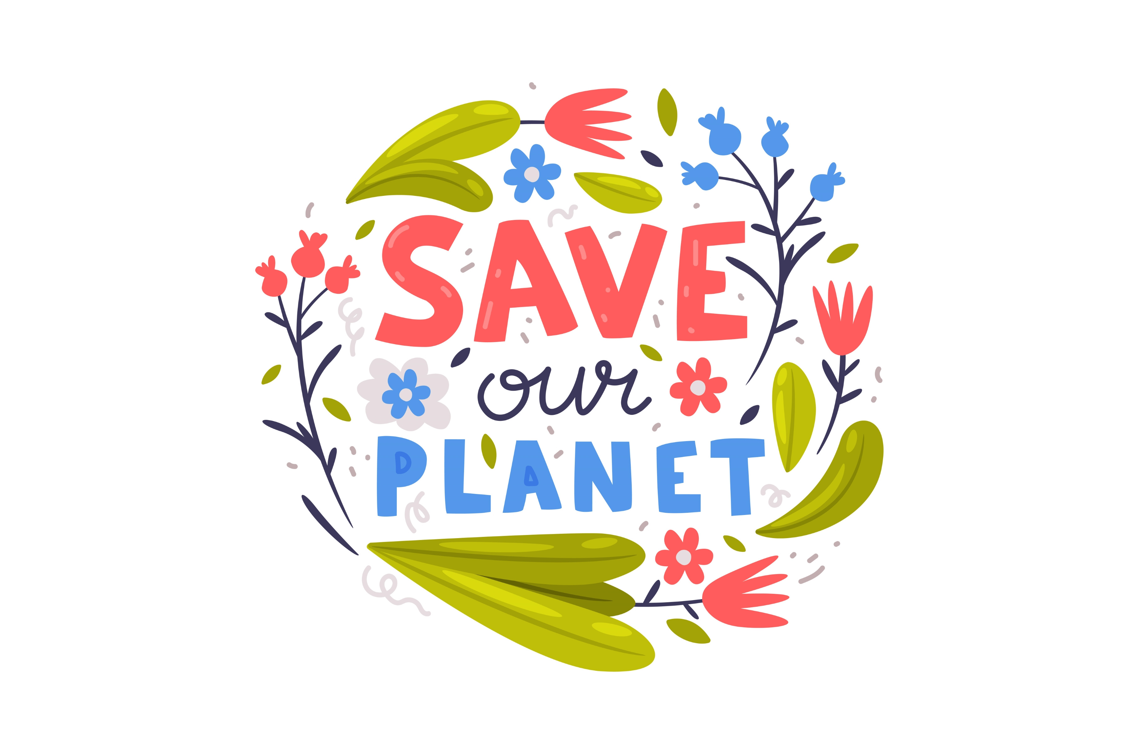 Save our Planet Lettering Quote | Illustrations ~ Creative Market