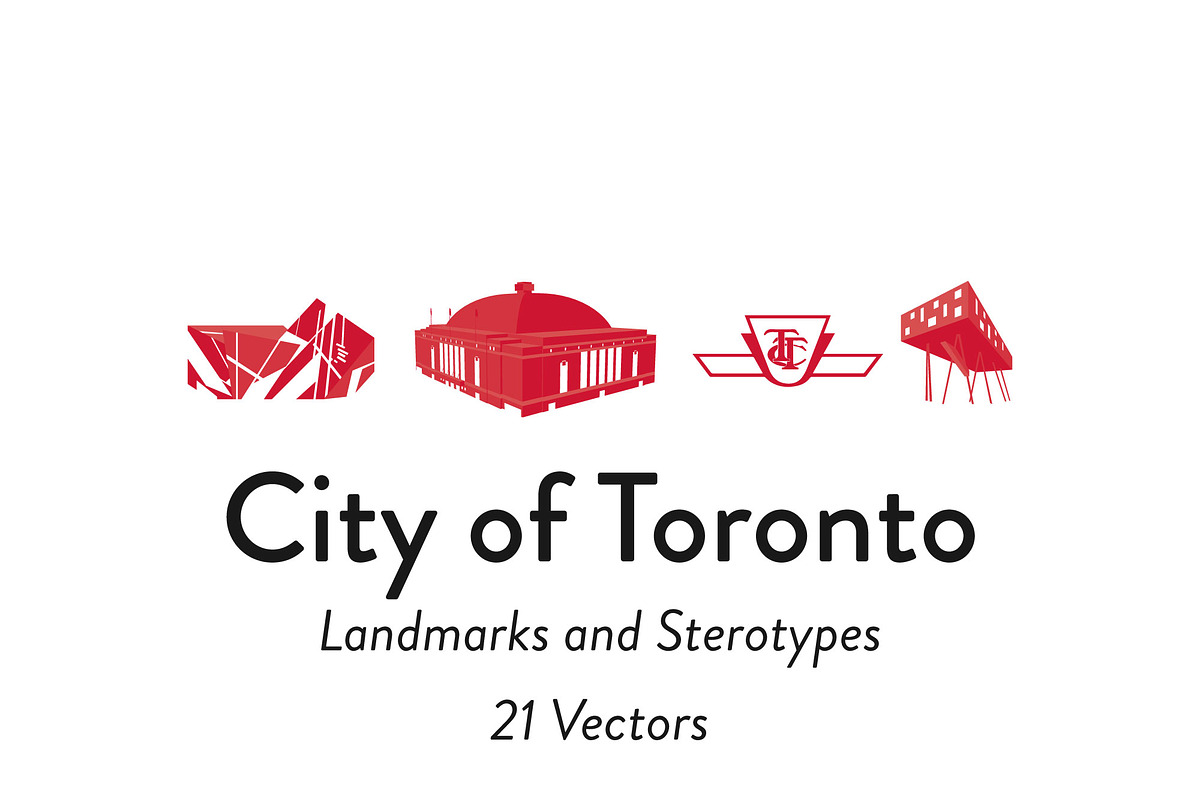 Toronto Landmarks and Stereotypes, an Illustration by Sam Vickars*