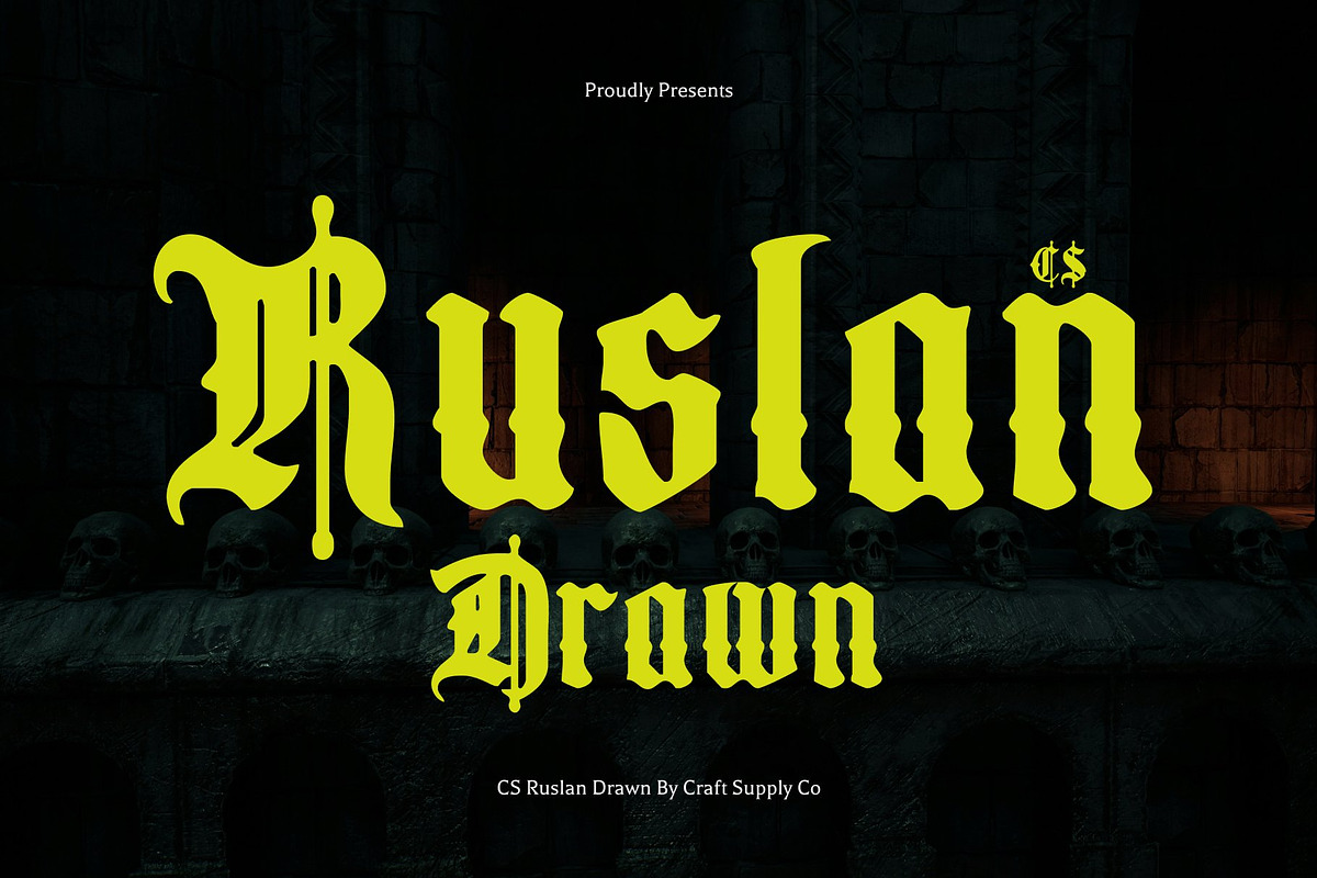 CS Ruslan Drawn–Ornamental Old English