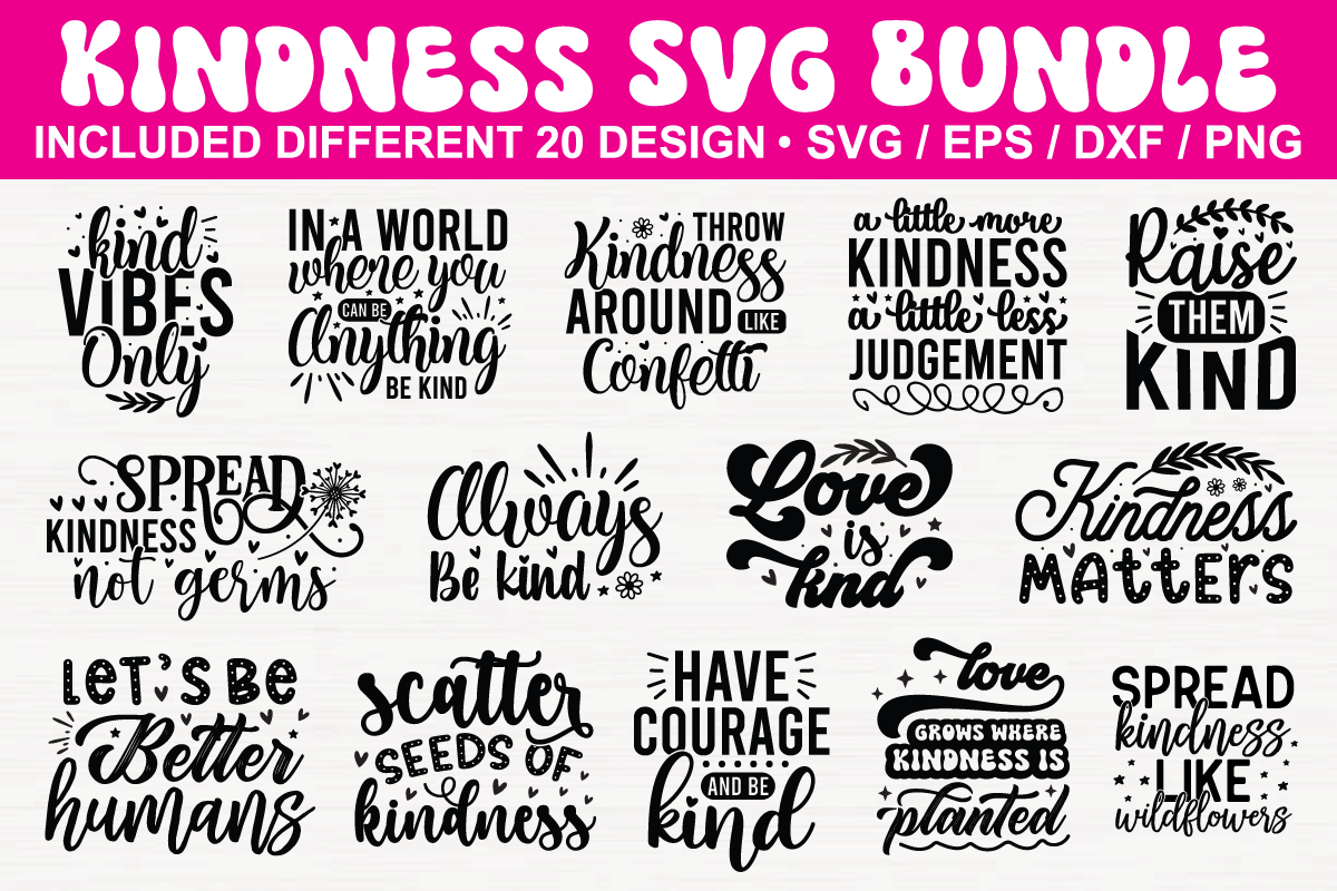 Kindness Svg Bundle, a Graphic by CraftyIdeas