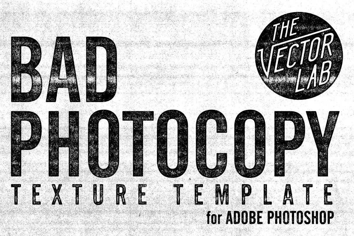 Bad PhotoCopy Texture Template, a Brushes & More by TheVectorLab