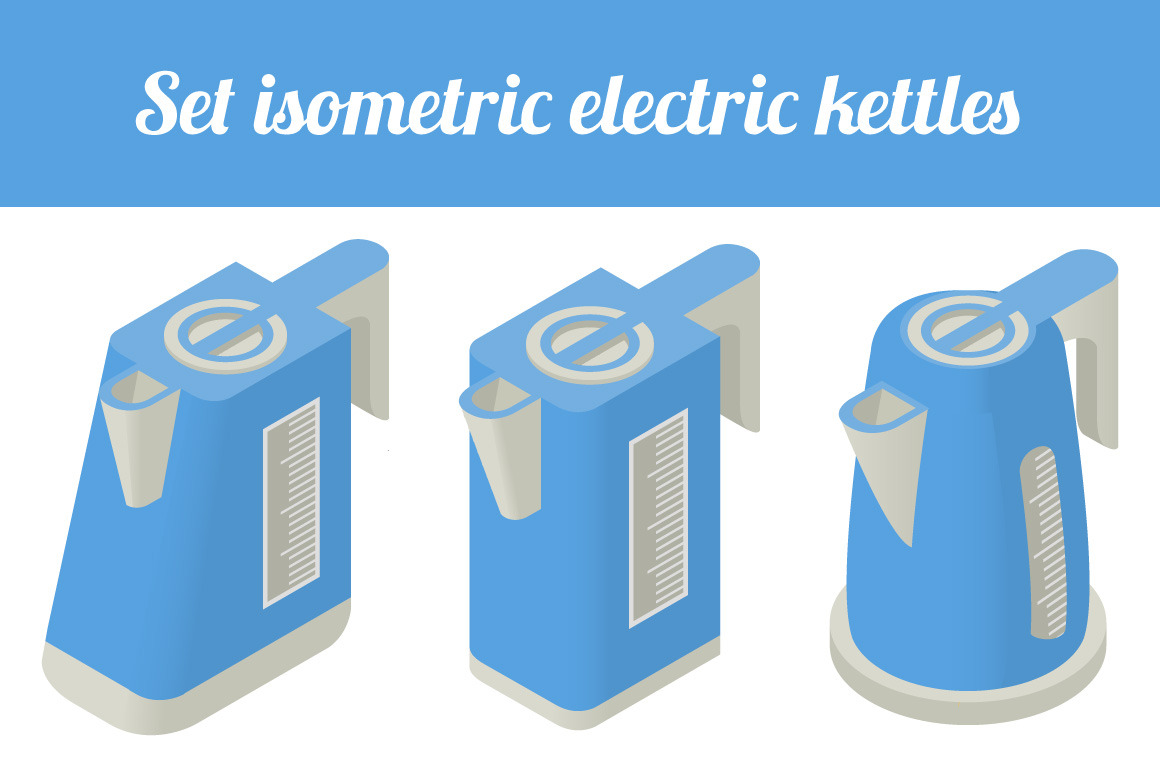 Set isometric electric kettles | Graphic Objects ~ Creative Market