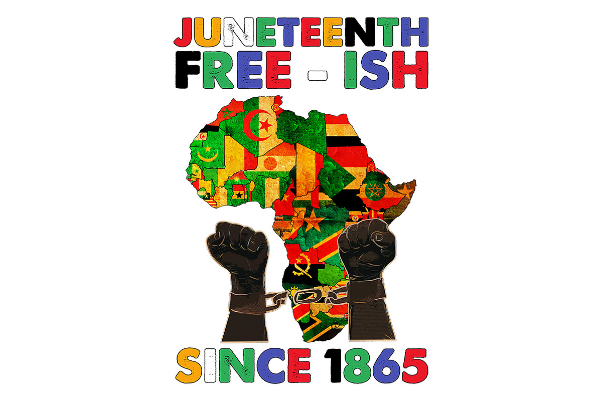 Juneteenth Free-ish Since 1865 PNG | Creative Market
