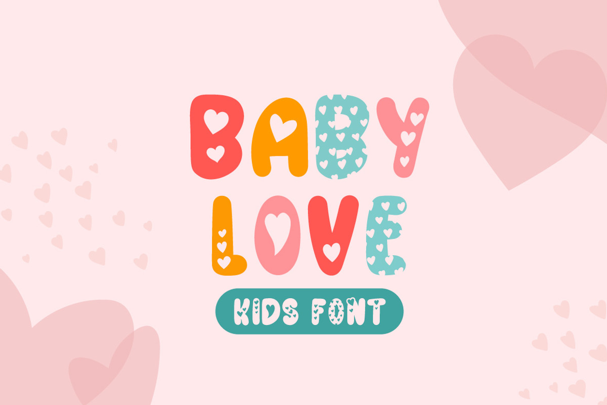 Baby love - kids font, a Font by arausidp