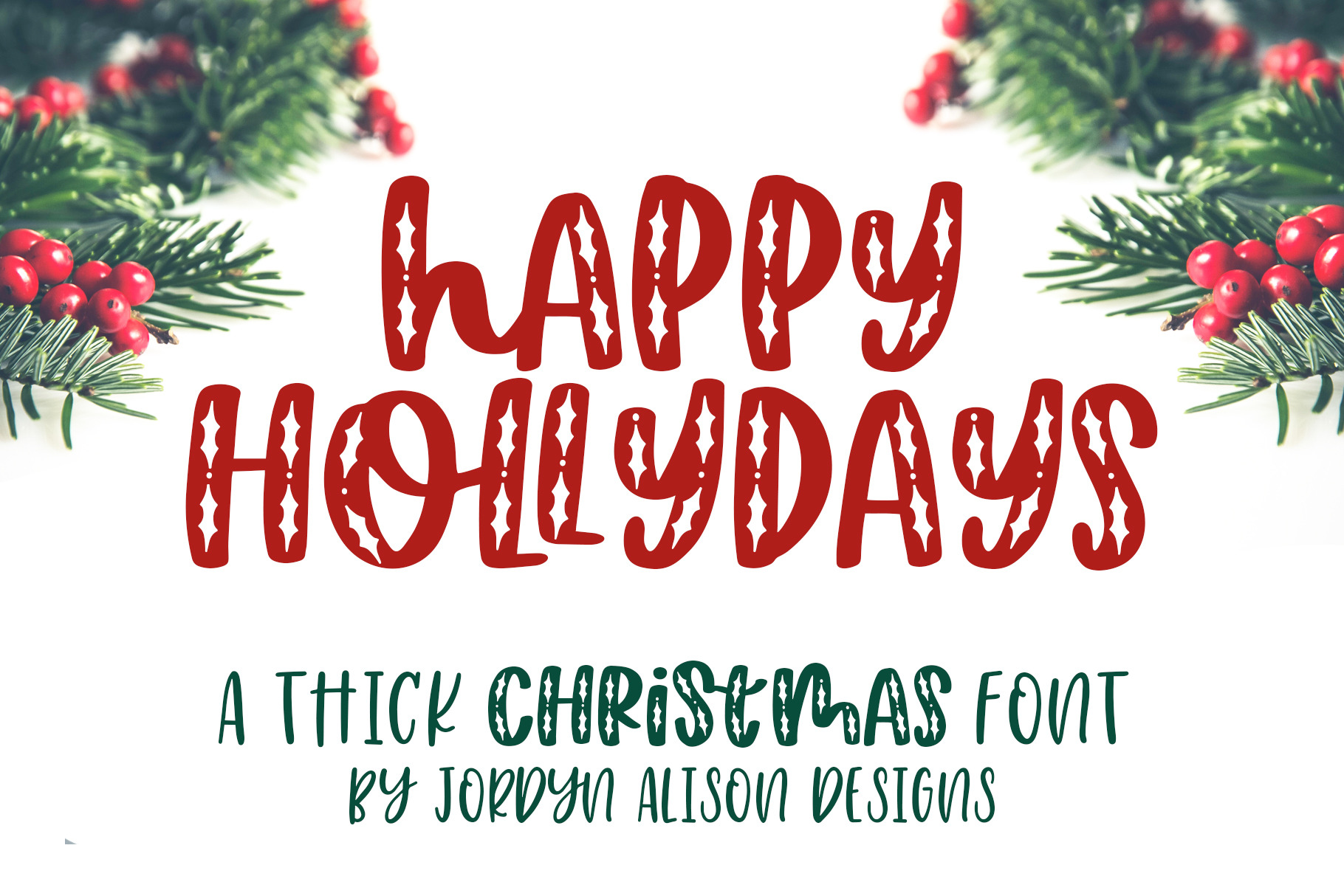 Happy Hollydays, Christmas Font, a Symbol Font by Jordyn Alison Designs