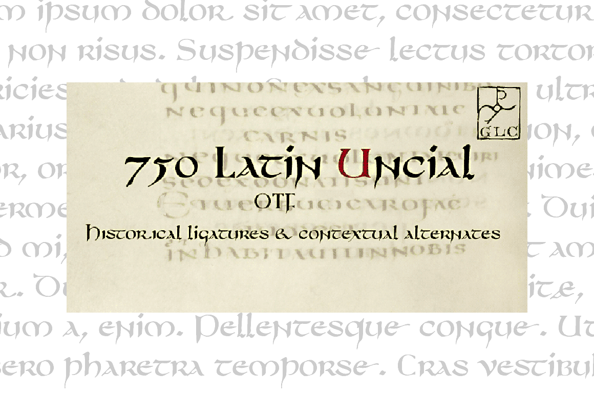 750 Latin Uncial, a Script Font by GLC Foundry