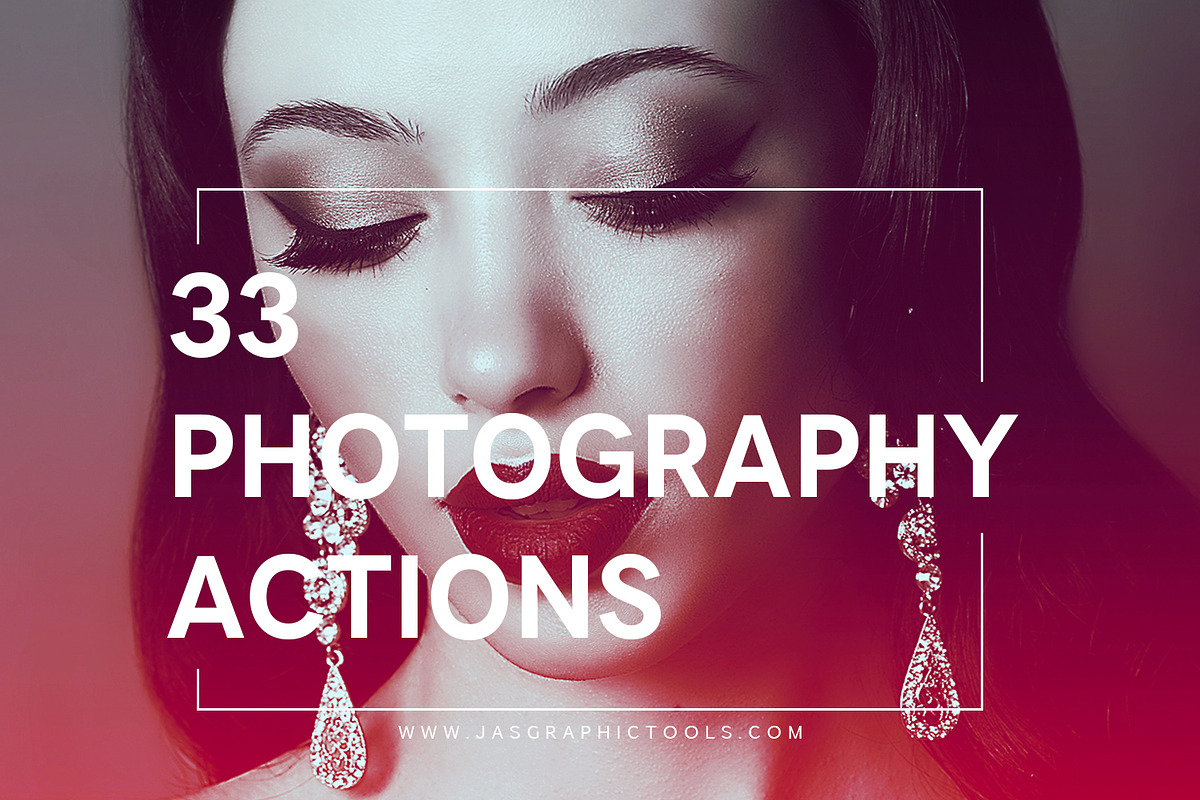 Set 1. 33 Photography Actions, an Action Add-On by JasGraphicTools