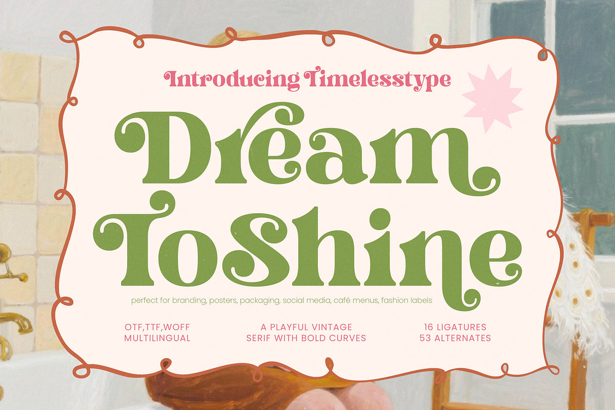 Dream Shine - Playful Vintage Serif, a Serif Font by timelesstype.co