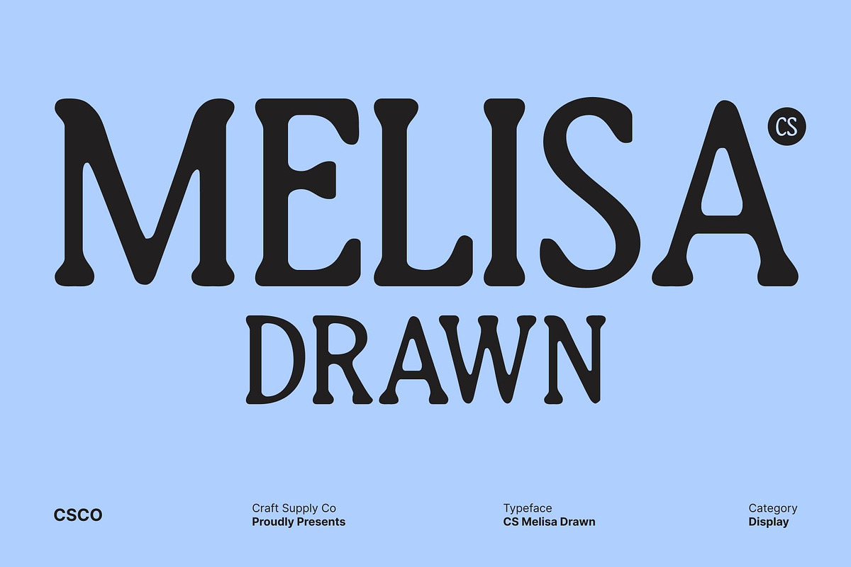 CS Melisa Drawn – Modern Serif Font