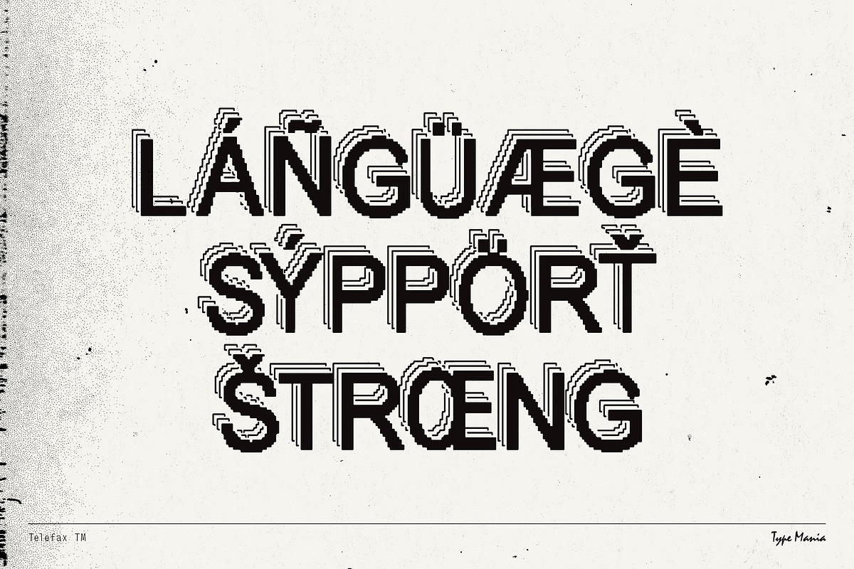 Telefax TM – Eroded fax typeface