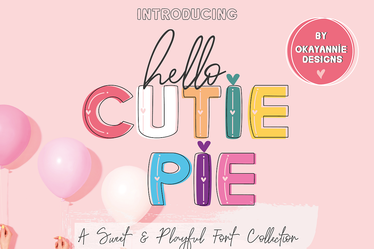 Hello Cutie Pie Font Collection, a Sans Serif Font by OkayAnnie Designs