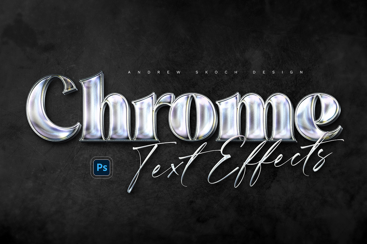 Chrome Text Effects, a Layer Style Add-On by Andrew Skoch Design